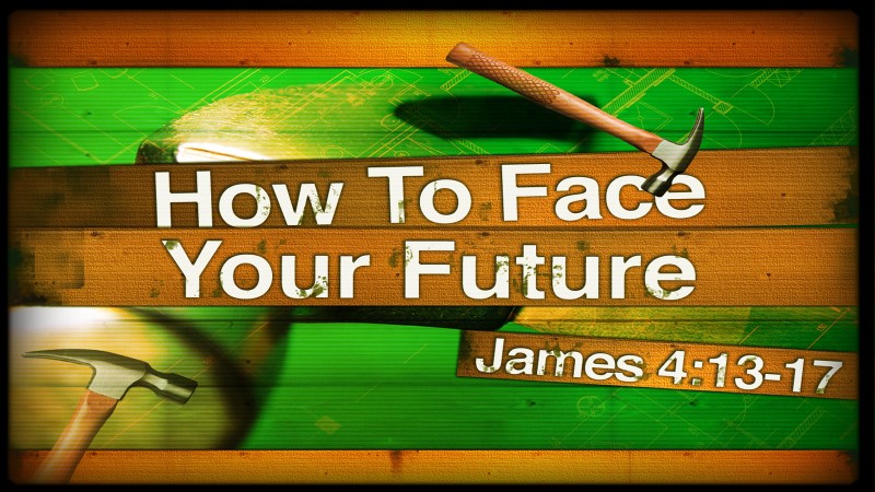 How to Face Your Future | Anchor Point Bible Church Of Muskegon
